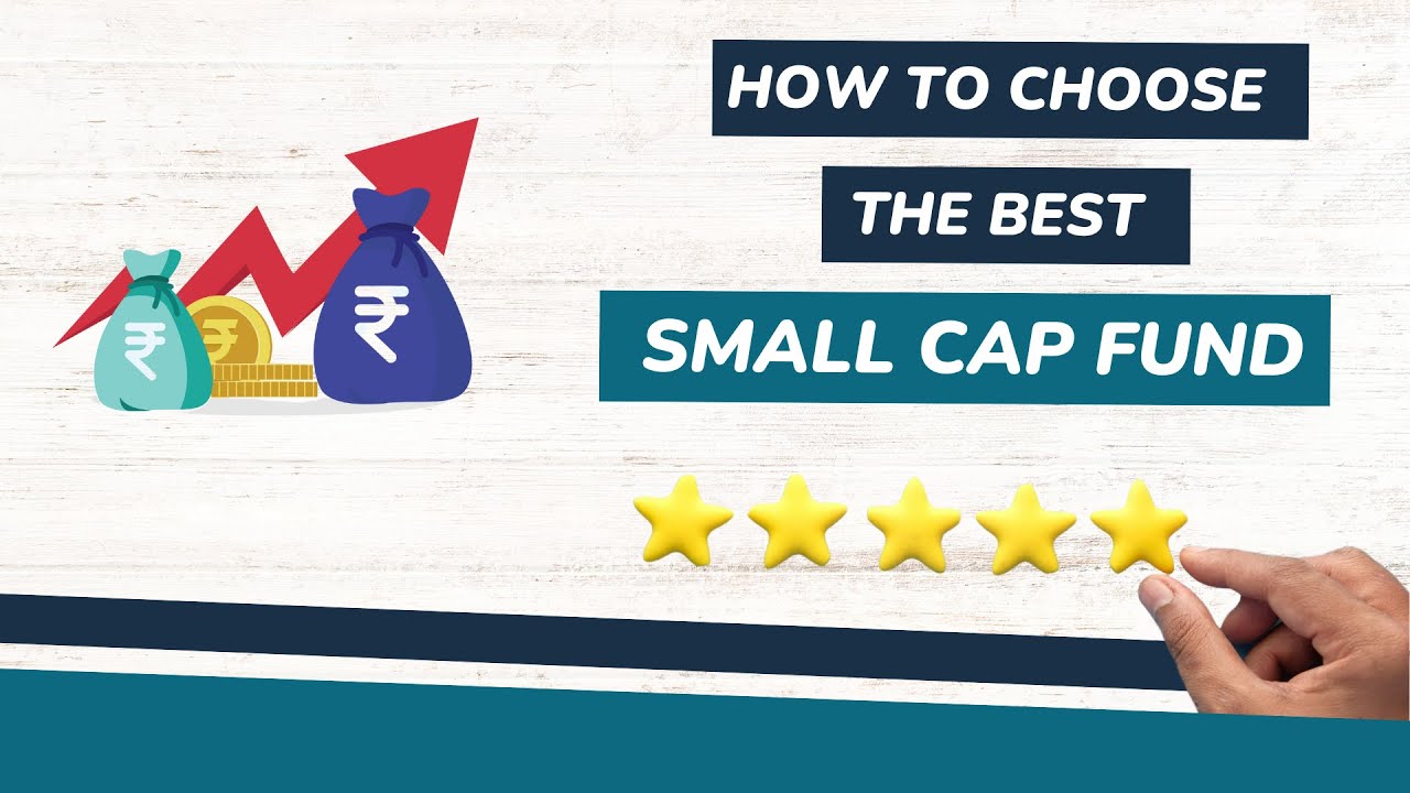 How to choose the best small cap Mutual Fund? #mutualfunds - YouTube