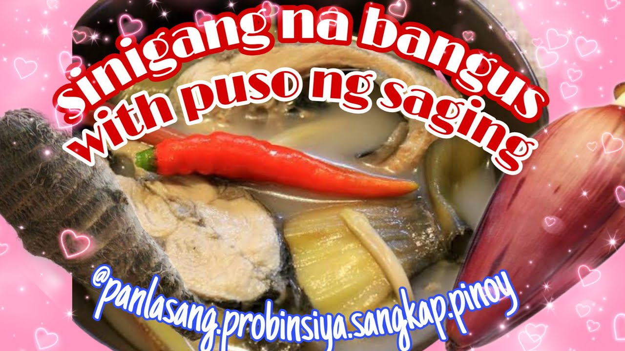 how to make a sinigang na bangus with puso ng saging - YouTube