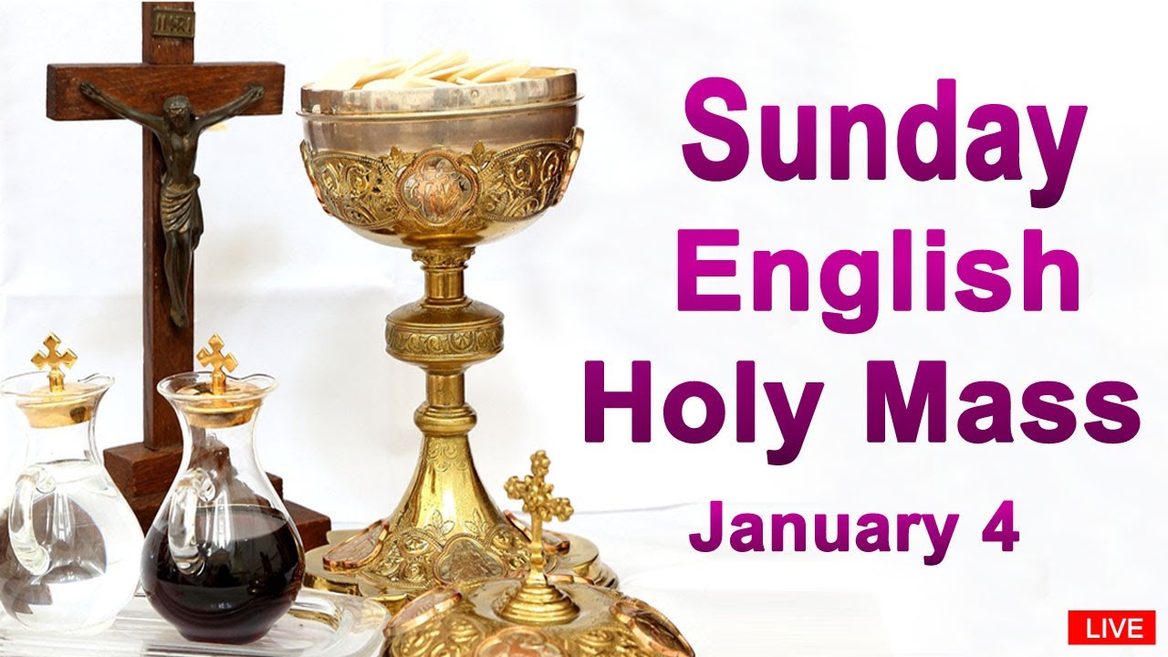 Catholic Mass Today I Daily Holy Mass I Sunday January 4 2026 I English ...