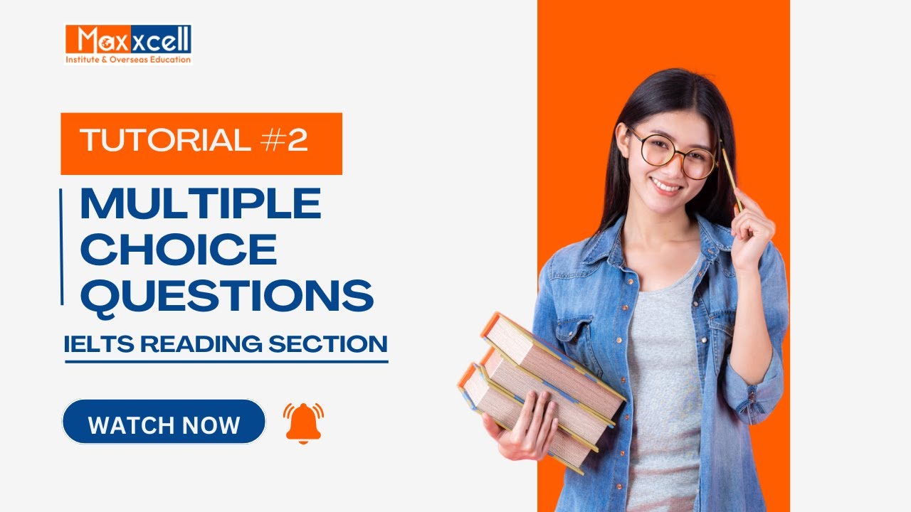 Multiple Choice Questions| IELTS Reading Section| Tutorial #2 Maxxcell ...
