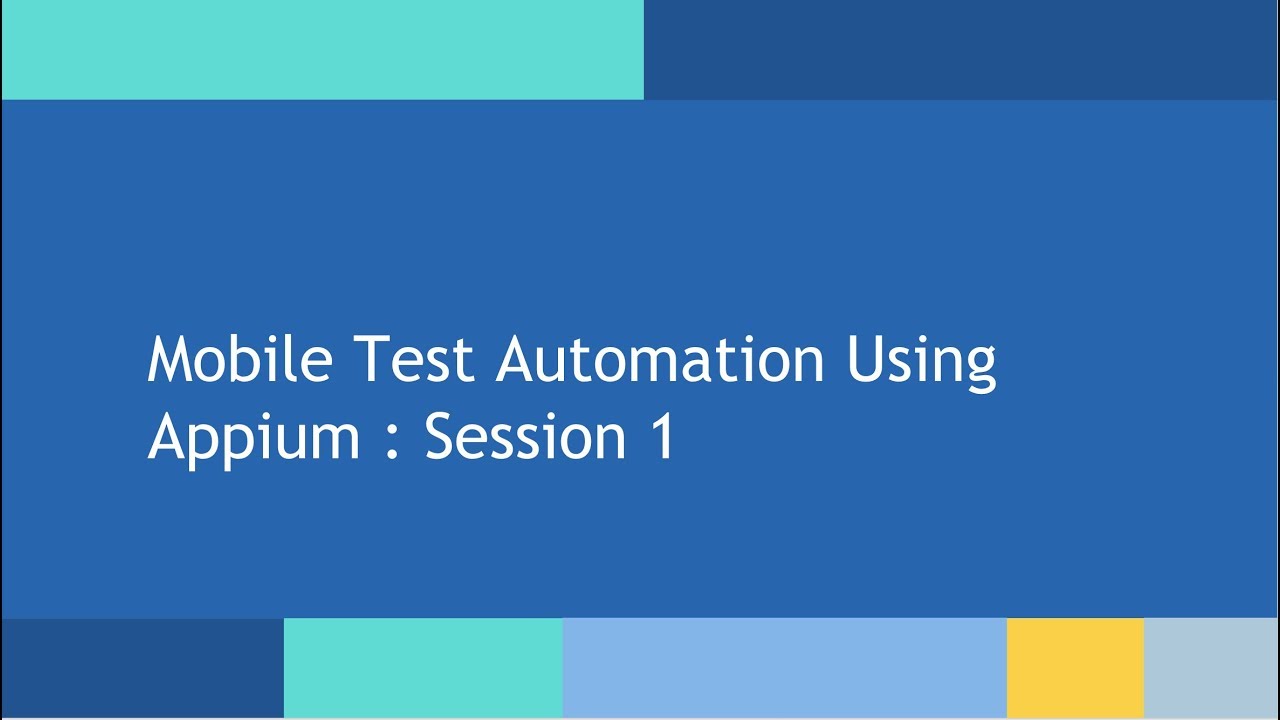 Mobile Test Automation Using Appium Session 1 Youtube
