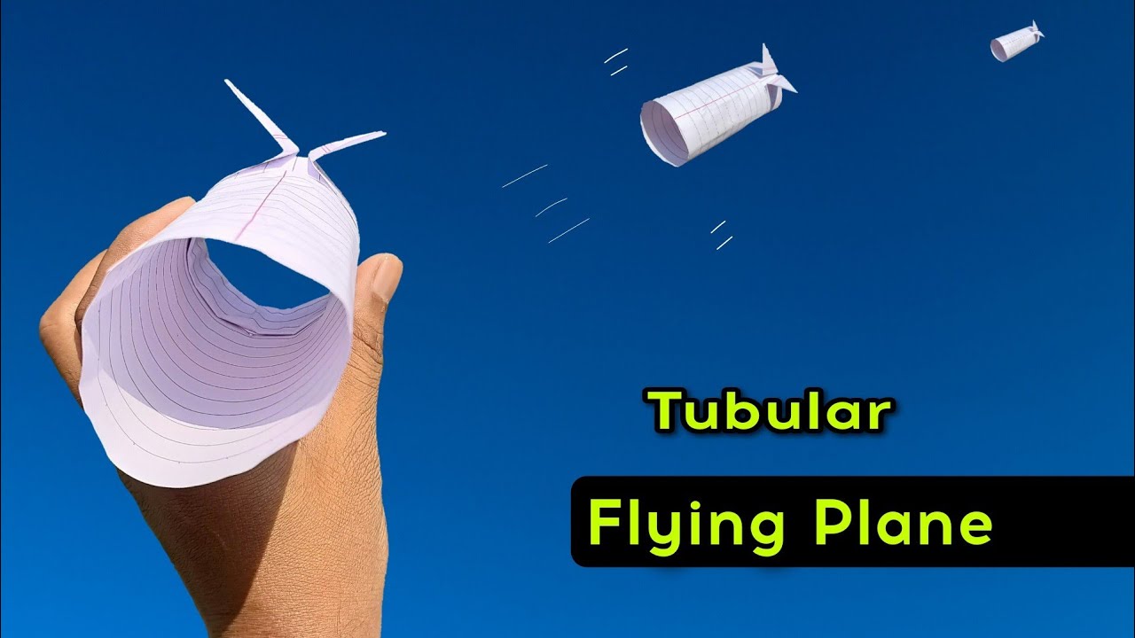paper flying tubular plane, how to make tubular plane, paper flying ...