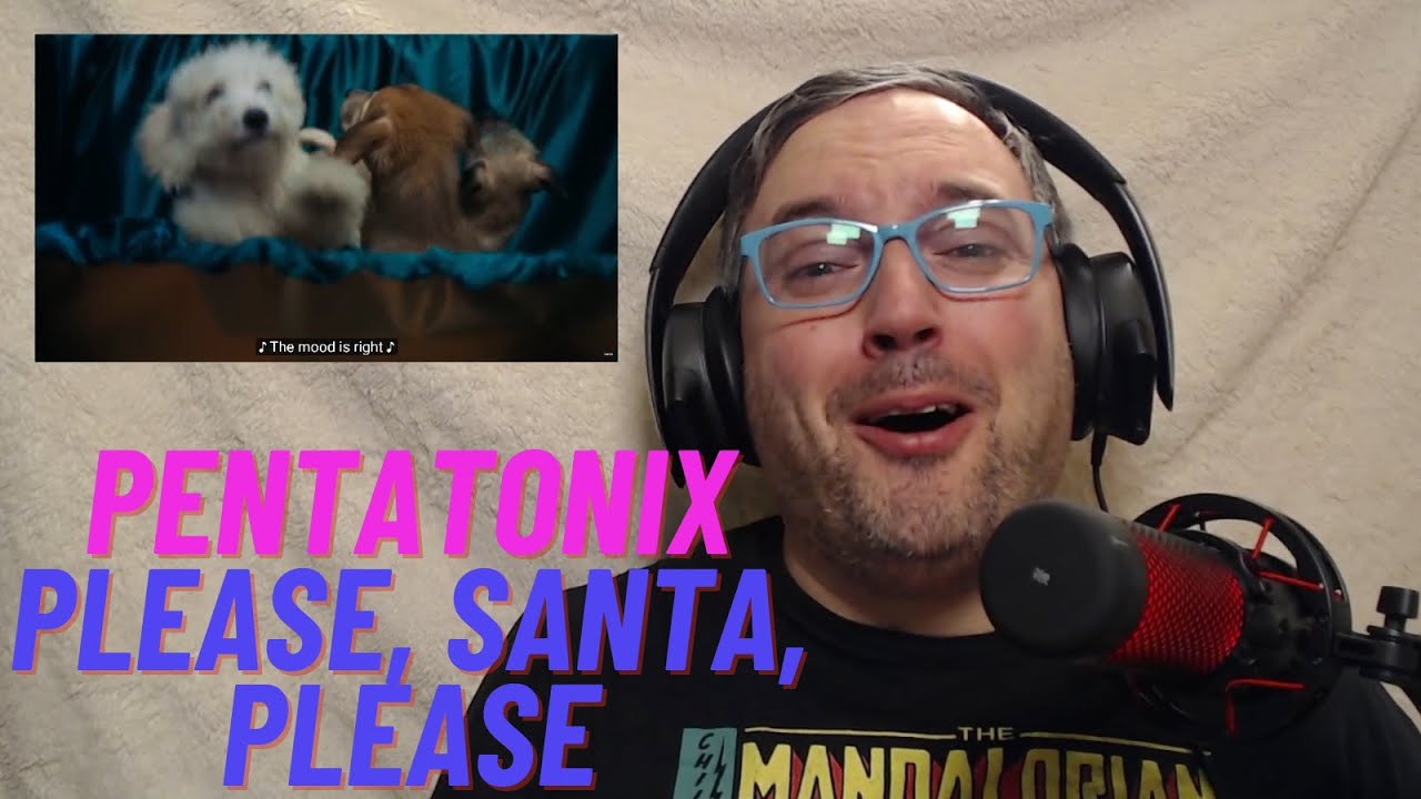 Reaction to and Analysis of "Please, Santa, Please" by Pentatonix - YouTube