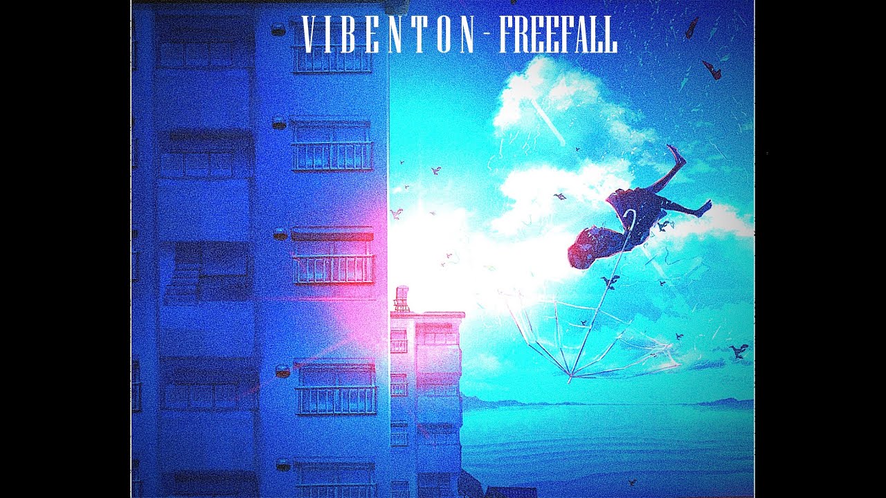 V I B E N T O N - FREEFALL - YouTube