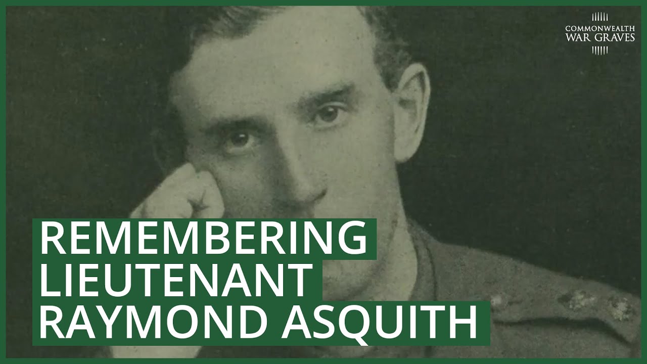 Remembering Lieutenant Raymond Asquith | Commonwealth War Graves ...