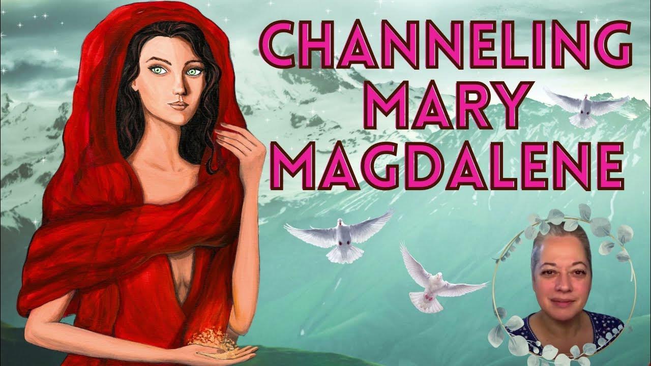 Mary Magdalene: Come To Peace With All Aspects Of Self, So That You ...