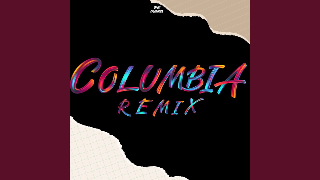 Columbia (Remix) - YouTube Music