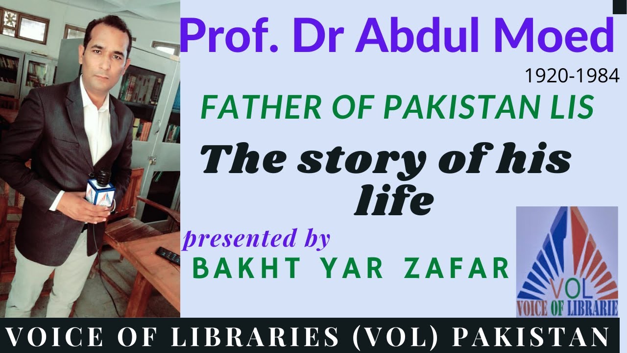 Prof. Dr. Abdul Moeed || Father of Pakistan LIS || ڈاکٹر عبدالمعید ...