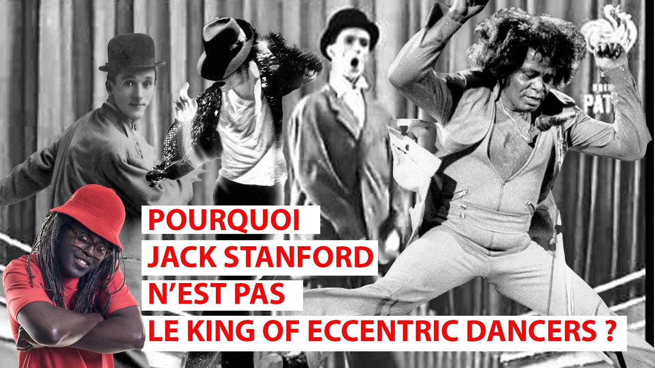 Pourquoi, Jack Stanford n'est pas le "King of Eccentric Dancers ? - YouTube