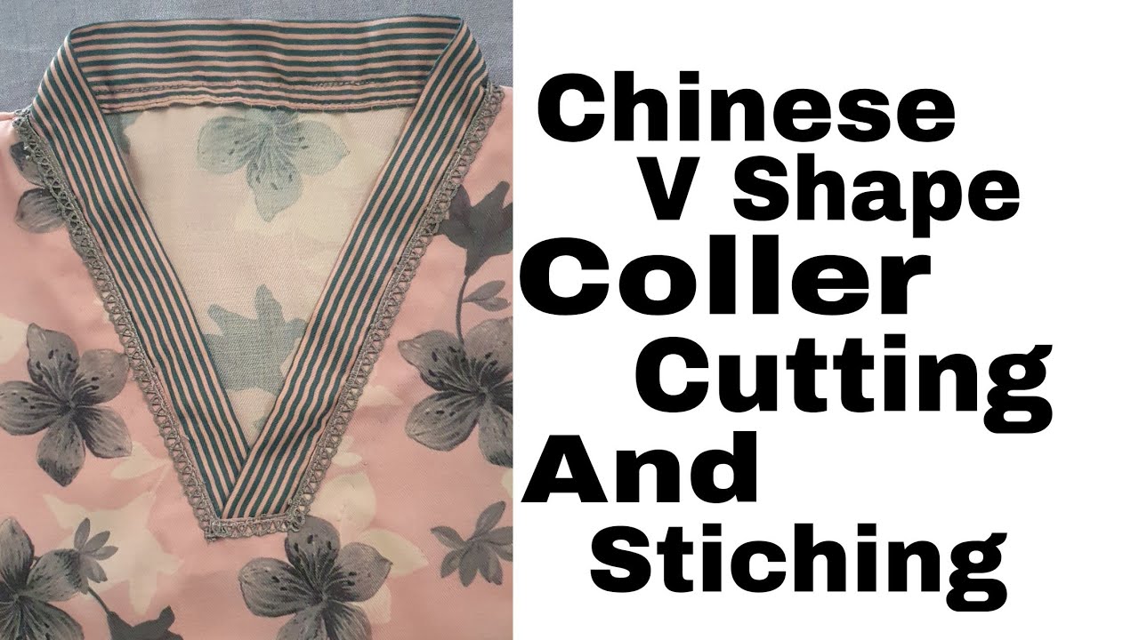 ELEGENT CHINESE V COLLER CUTTING AND STICHING|chinese collar cutting ...