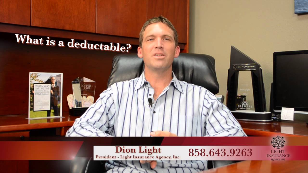 What is a deductible? | Light Insurance Agency, Inc. | 858.643.9263 ...