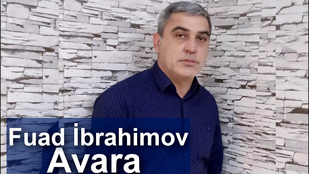 HD FUAD İBRAHIMOV AVARA 2 VIDEO 2019 - YouTube