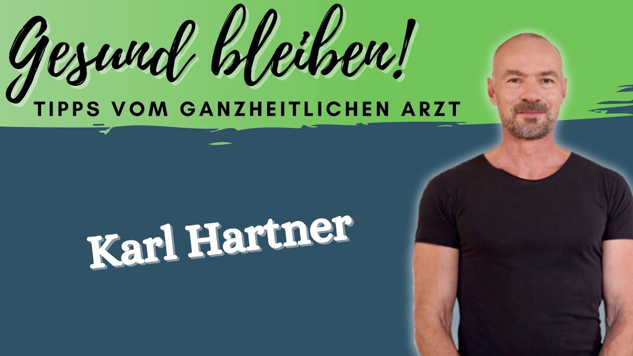 Karl Hartner: Gesundheitstipps vom ganzheitlichen Arzt 🥦💊🔱 - YouTube