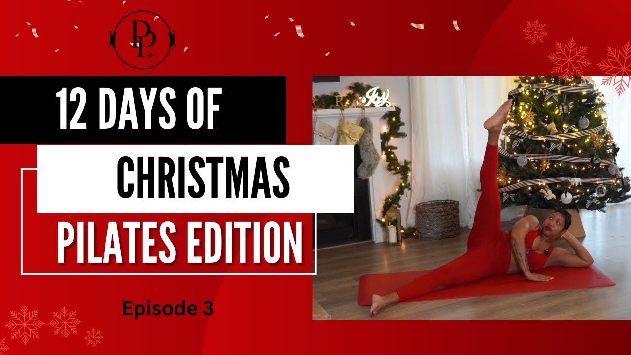 12 Days of Christmas Pilates Edition | 12 Mins Pilates Ep.3 - YouTube