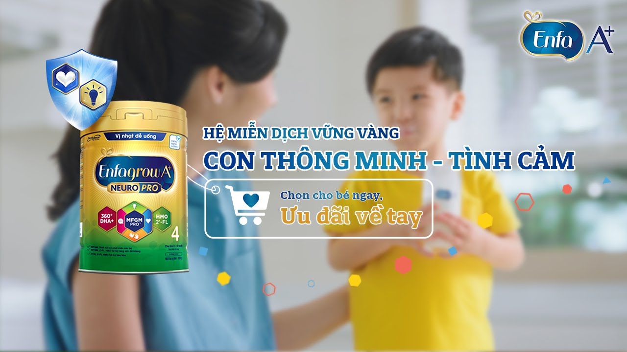 Cùng Mẹ, Enfa A+ Nuôi Dưỡng Bé Hệ Miễn Dịch Vững Vàng, Thông Minh -Tình ...