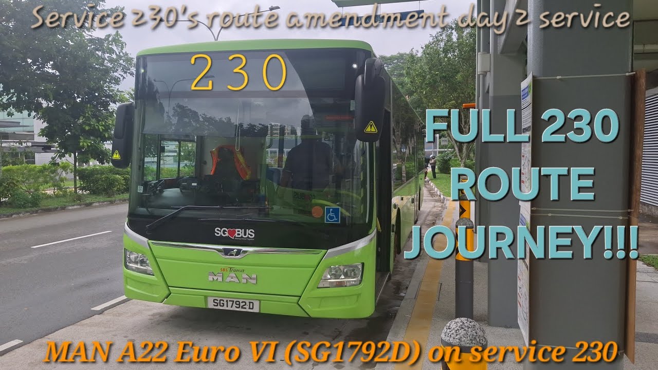 [SBST] (Service 230 route amendment to CDT stn day 2/Hyperlapse) MAN ...