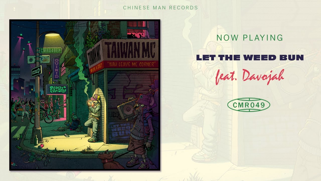 Taiwan MC Ft. Davojah - Let The Weed Bun - YouTube