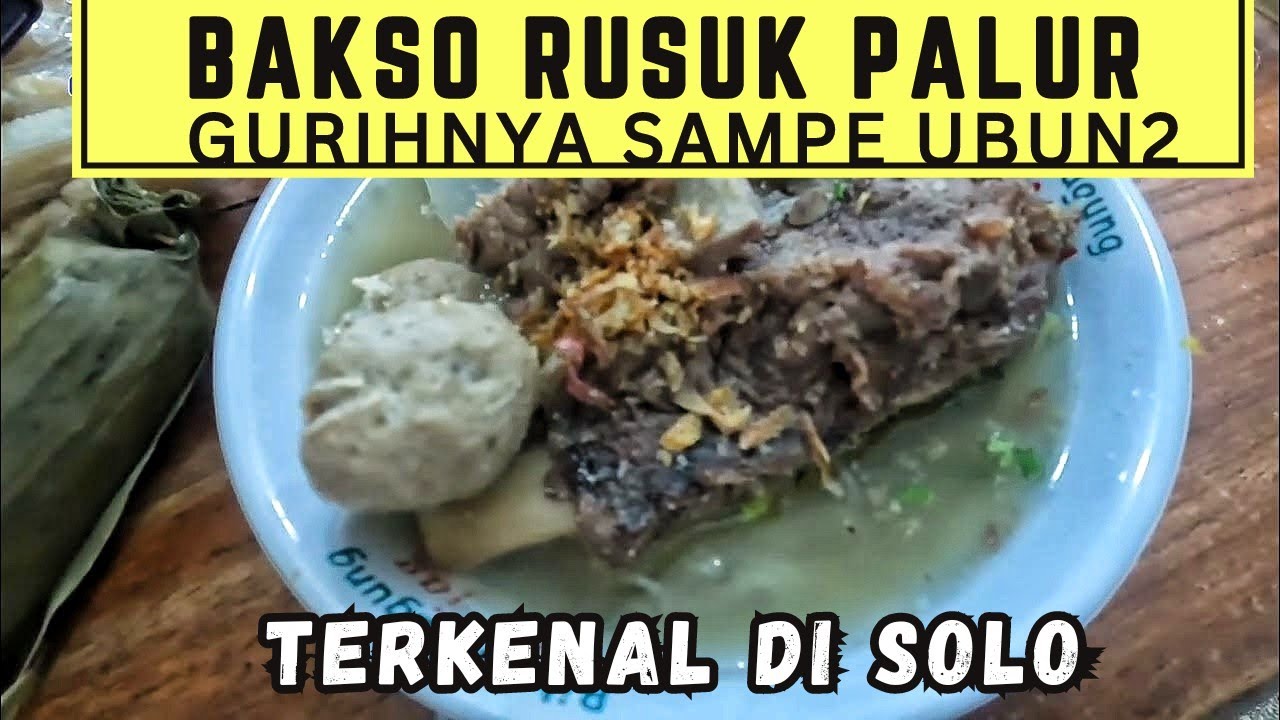 BAKSO RUSUK PALUR | GAK USAH DIRAGUKAN LAGI GURIHNYA - YouTube