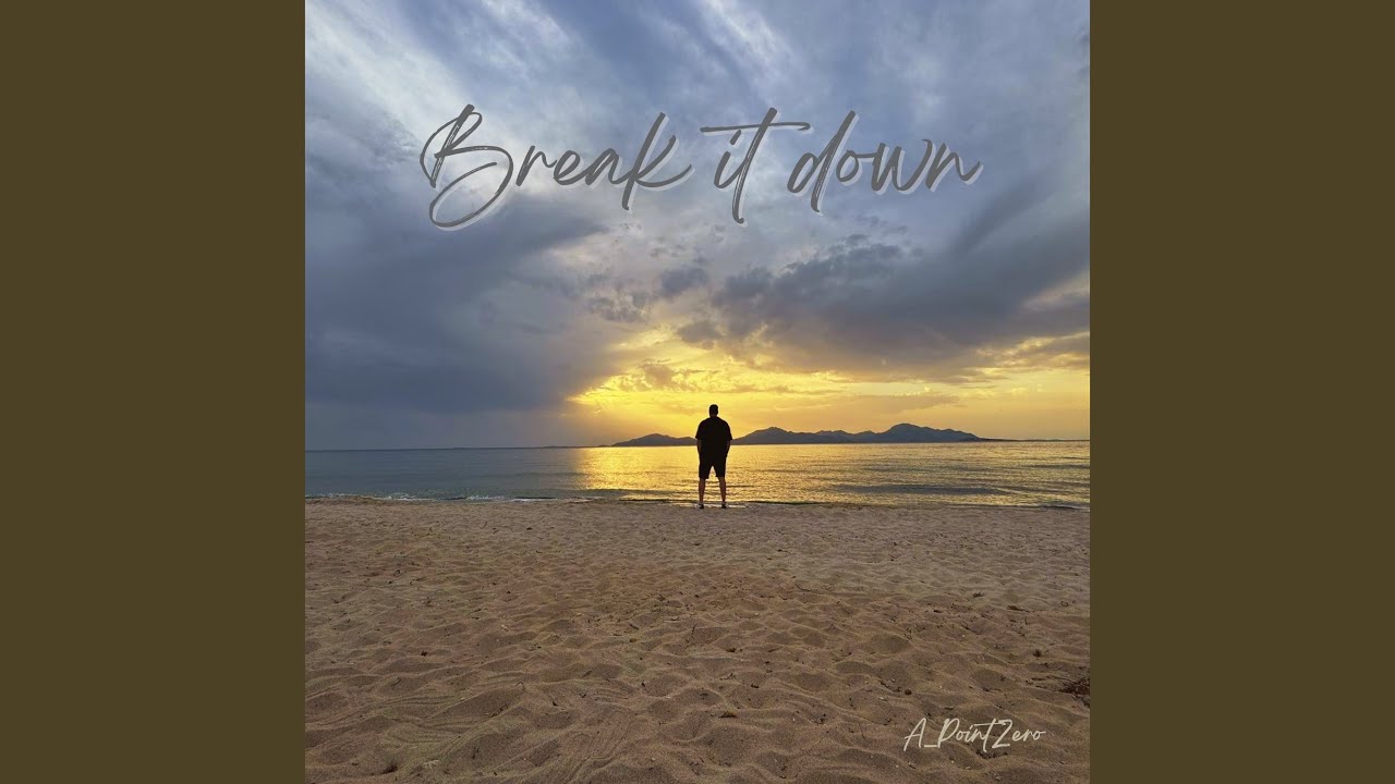 Break It Down - YouTube