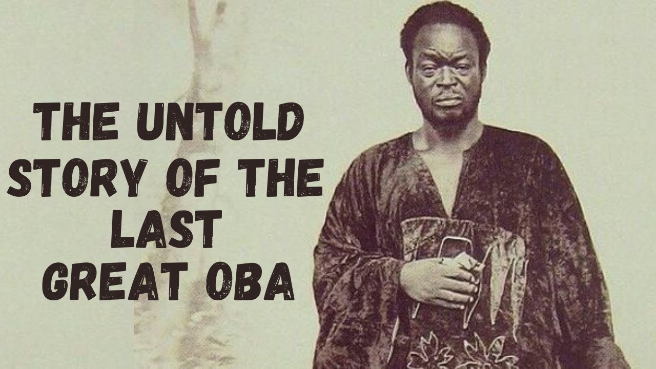 The Untold Story of Benin Empire: The Last Great Oba - YouTube