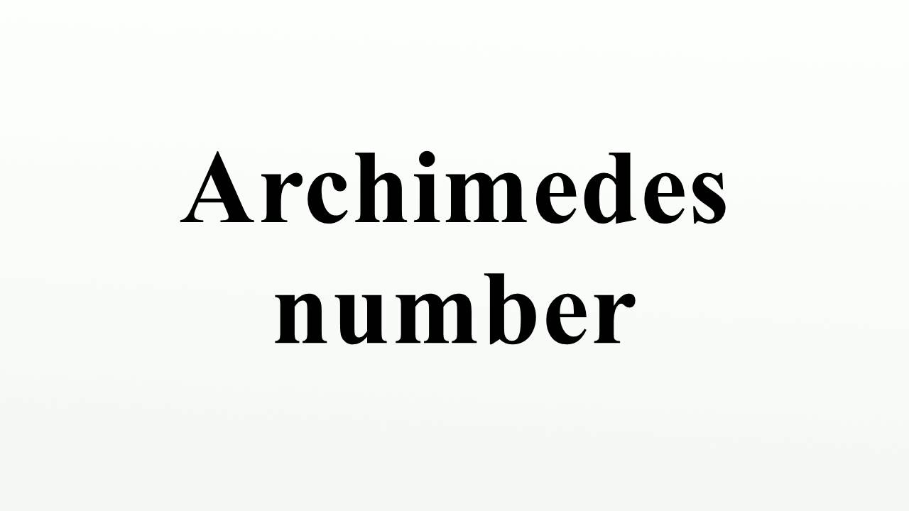 Archimedes number - YouTube