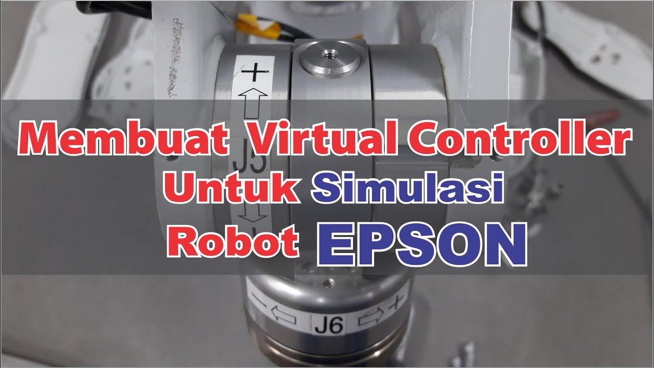 Membuat Virtual Controller untuk Simulasi Robot EPSON - YouTube