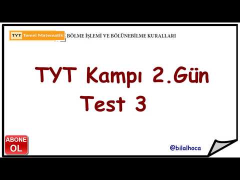 tyt matematik kampı 2.gün / test 3 / bölme - bölünebilme