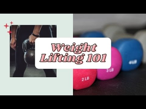 Weight Lifting 101 - YouTube
