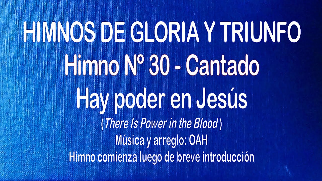 Himnos de Gloria Nº 30 - Hay poder en Jesús Acordes - Chordify