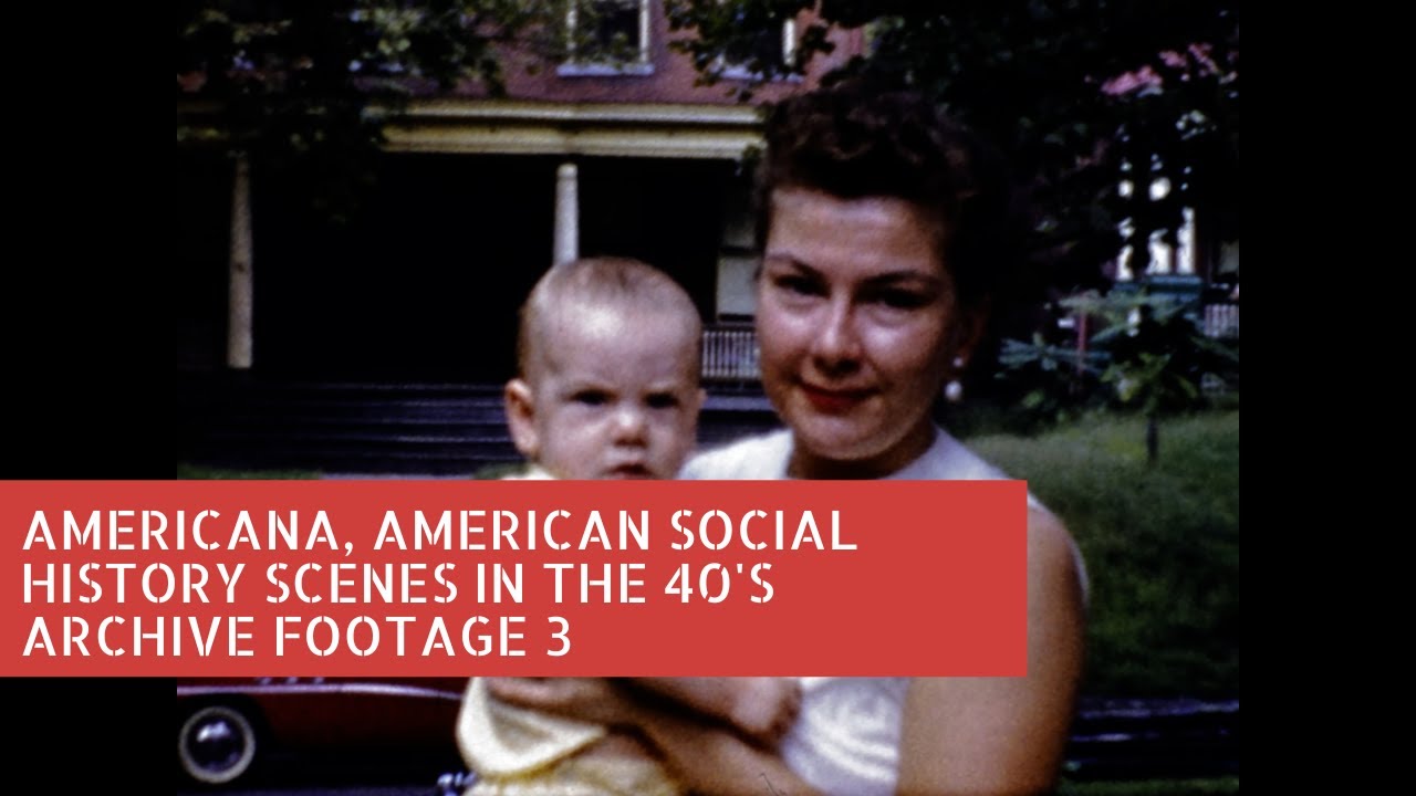 Americana, American social history scenes in the 40's Archive Footage 2 ...