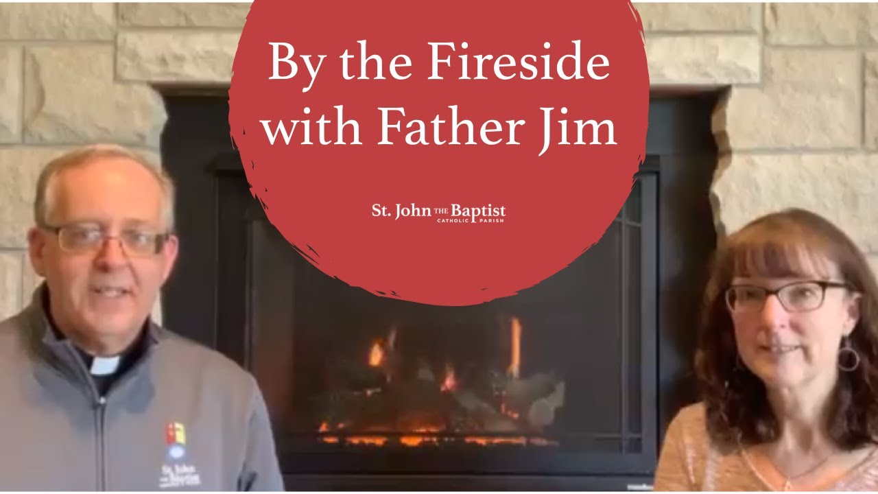 By the Fireside with Father Jim | 5.15.20 - YouTube