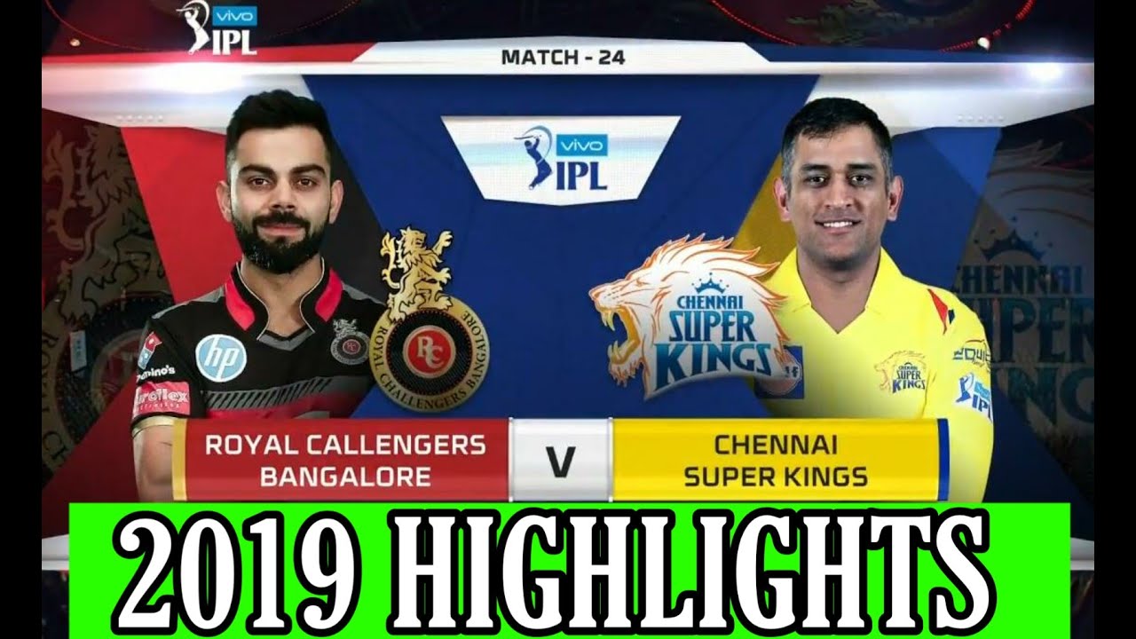 CSK vs RCB 2019 Highlights | RCB vs CSK 2019 Highlights | RCB VS CSK ...