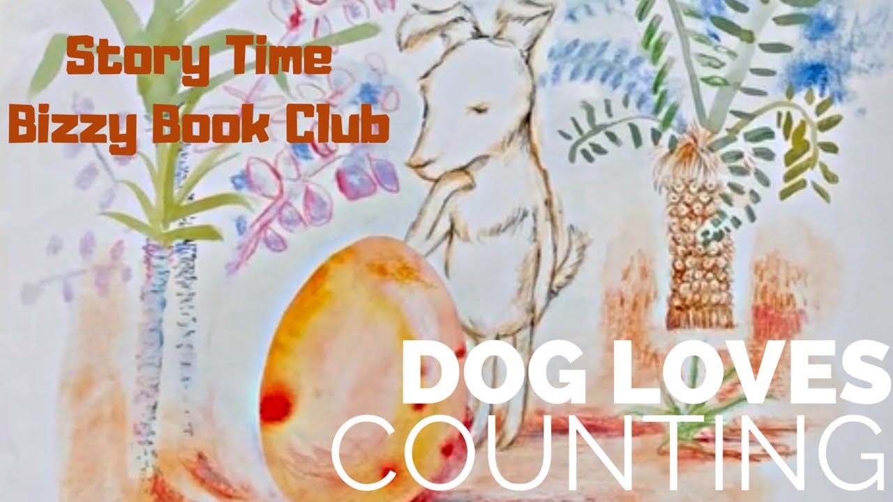 Dog Loves Counting | LISTEN to the STORY | Counting Bedtime Story Read ...