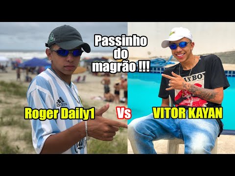 Vitor Kayan vs Roger Daily1  (PASSINHO DO MAGRÃO)