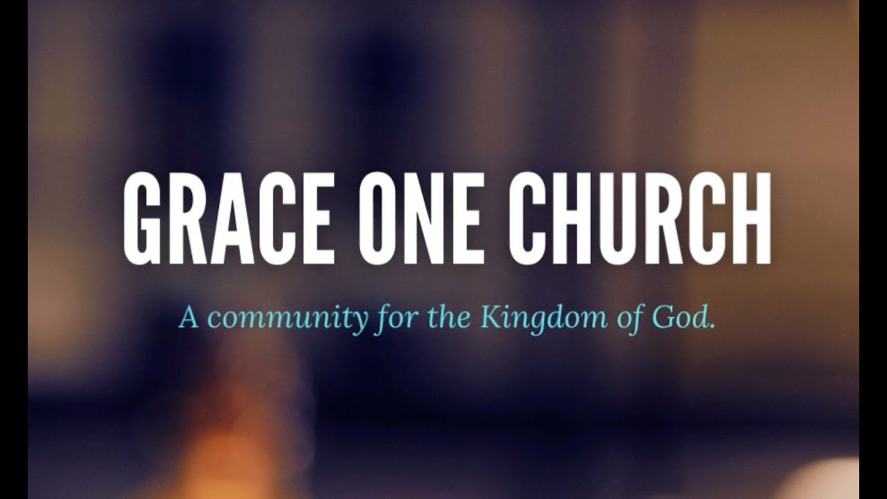 Welcome To Grace One Church - YouTube