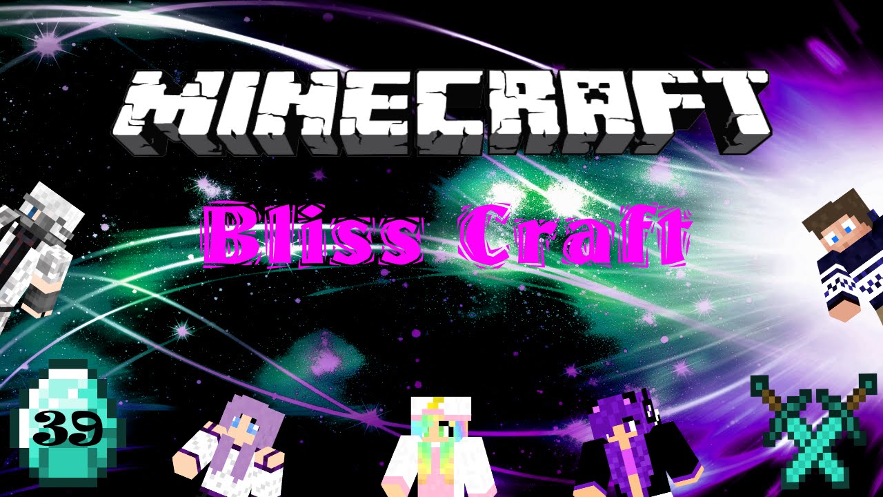Bliss Craft SMP - Part 39 - YouTube
