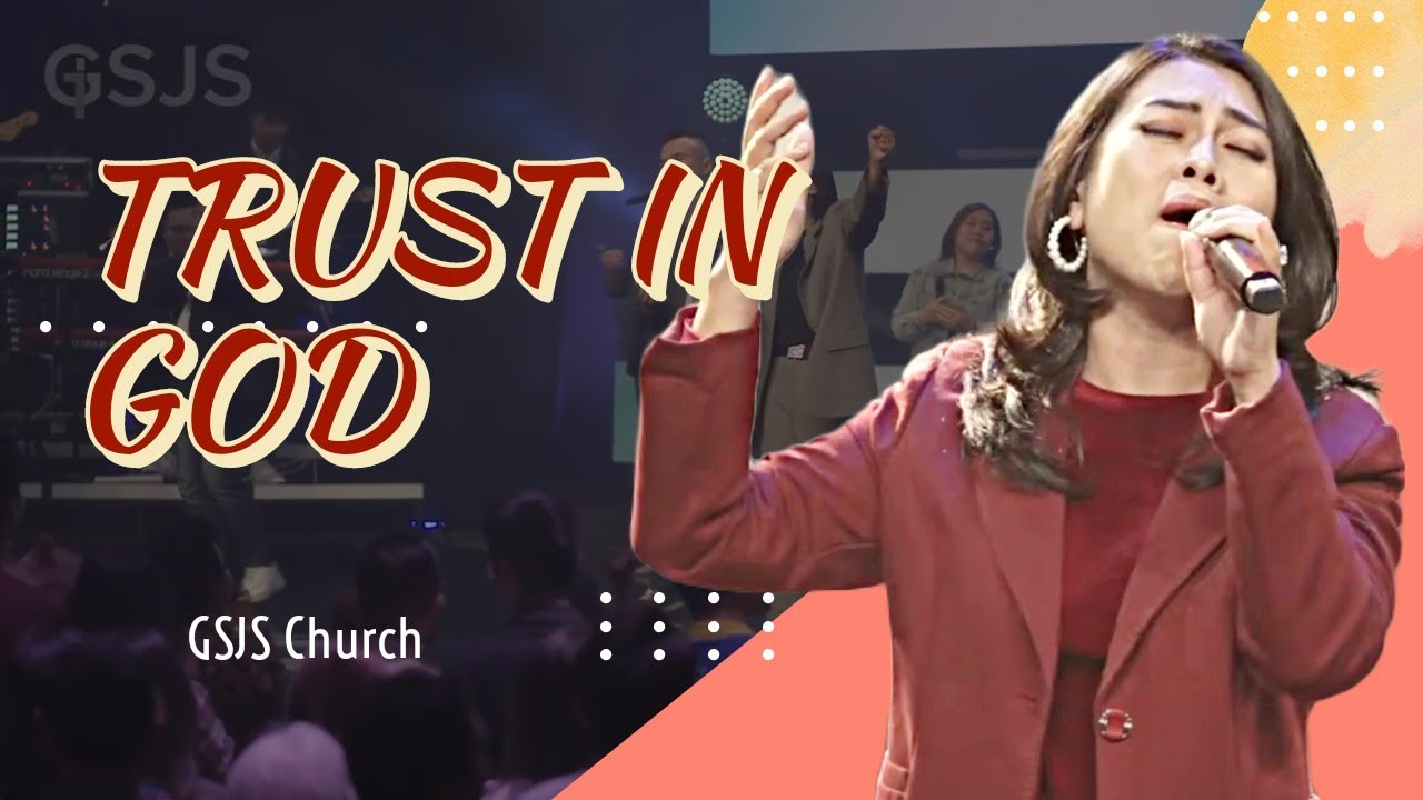 Trust in God | GSJS Church - YouTube