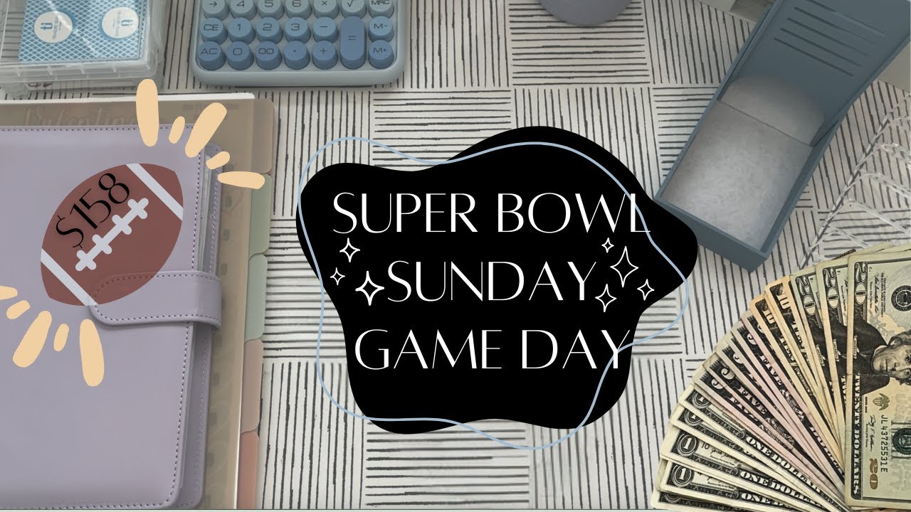 SUPER BOWL SUNDAY GAME DAY | Cash Stuffing & Saving Challenges 2025 ...