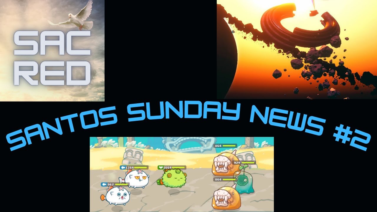 Santos Sunday News #2 - NFT release, Space Misfits, Lost Relics update & Axie Infinity ...