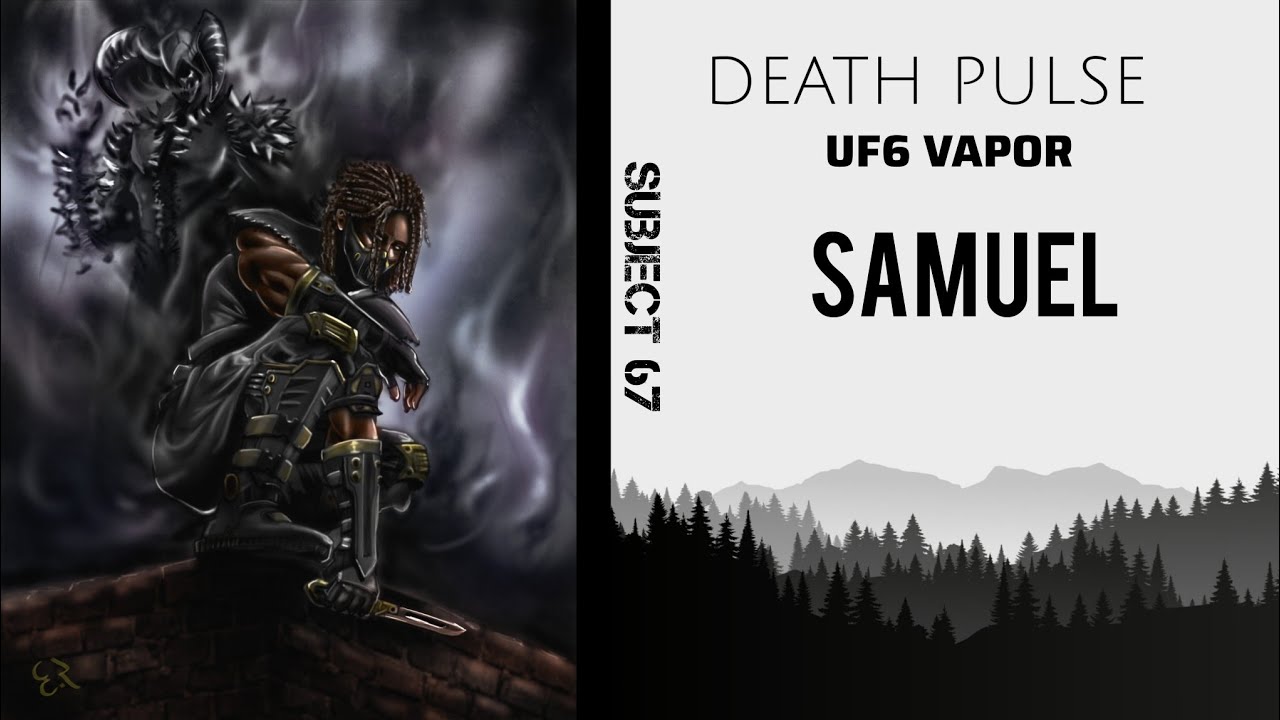 UF₆ Vapor - Samuel's Theme (Subject 67) - YouTube