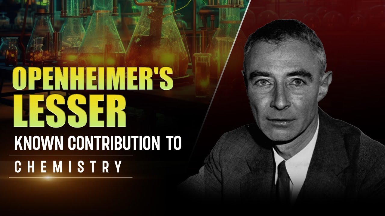 Openheimers Lesser | Known Contribution To Chemistry | IFAS - YouTube