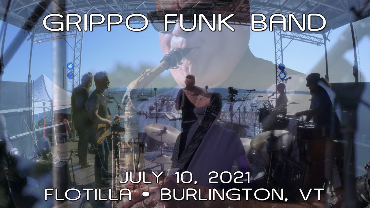 Grippo Funk Band: 2021-07-10 - Flotilla at Lake Champlain; Burlington ...