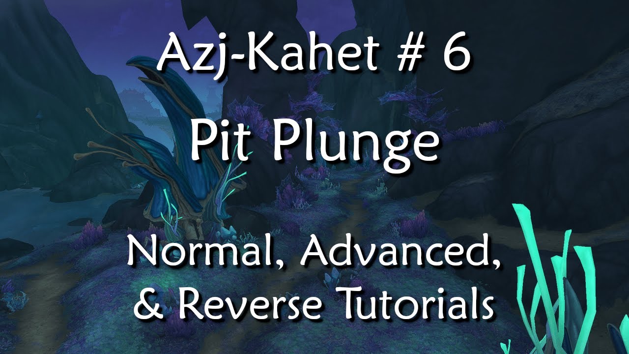 Azj-Kahet #6 - Pit Plunge - YouTube