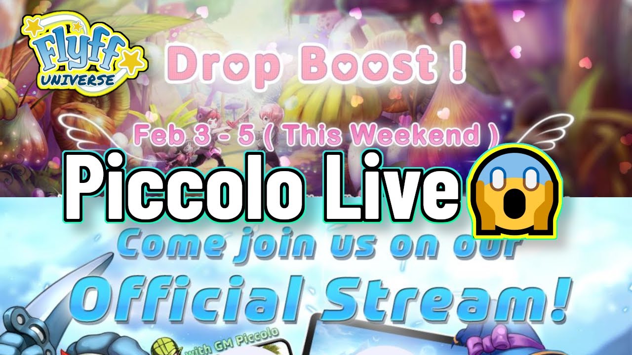 Flyff Universe - Drop Event, Piccolo Live Stream😱, Foxy Speed CS ...