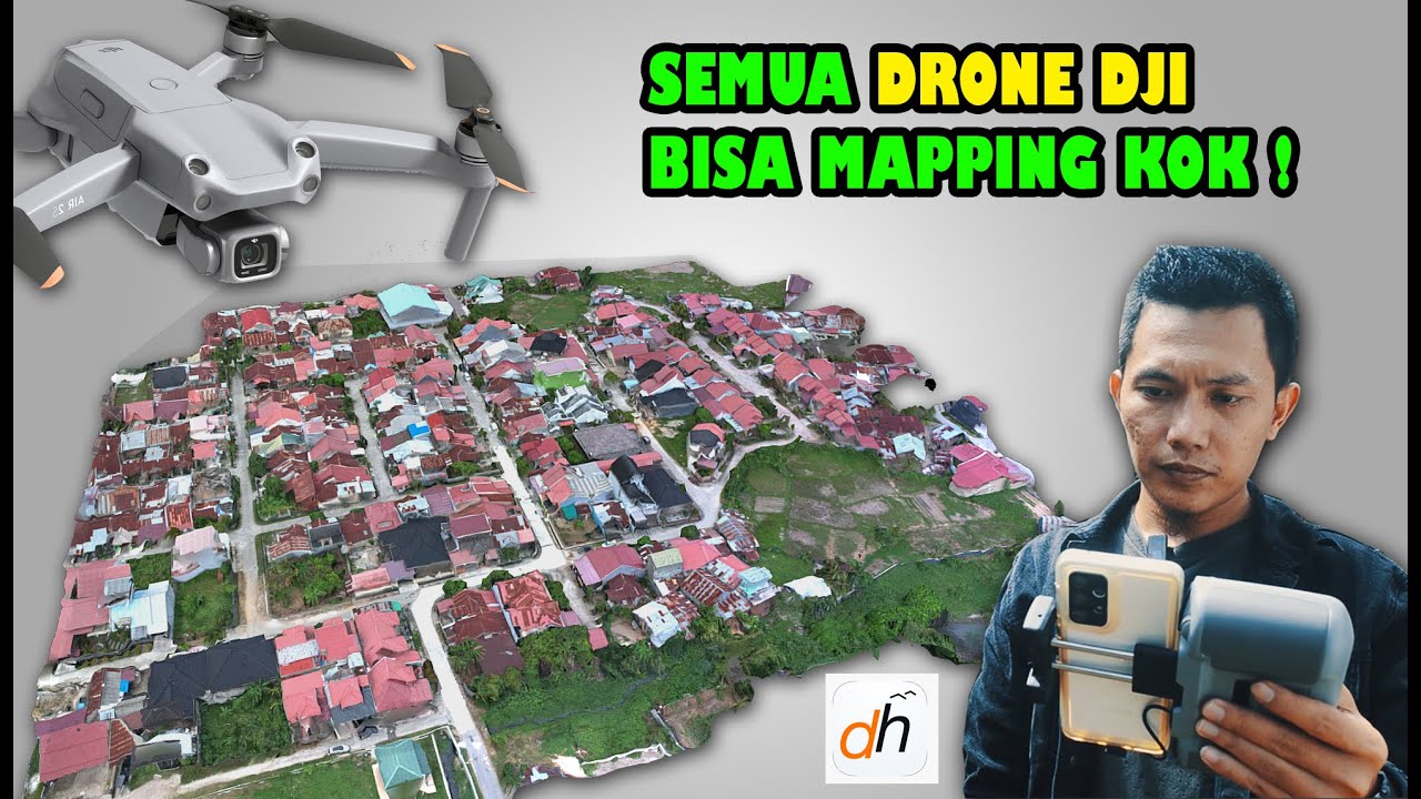 Tutorial Foto Udara Drone Mapping Menggunakan Aplikasi Drone Harmony ...