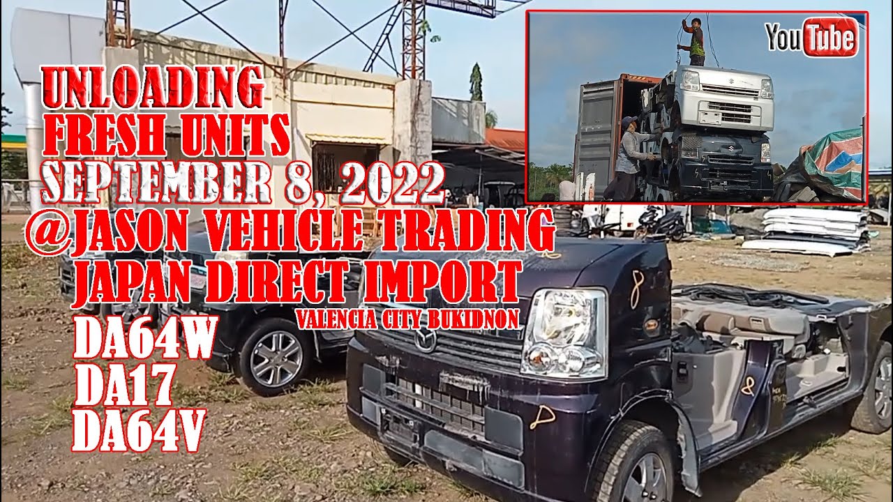 YARDA SA BUKIDNON || JASON VEHICLE TRADING || JAPAN DIRECT IMPORT || September 08, 22 #DA64 # ...