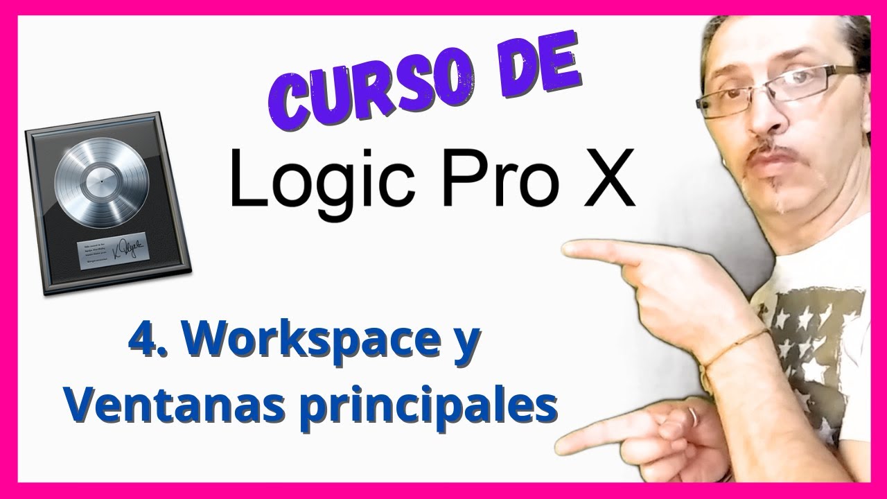 🔴CURSO LOGIC PRO X🔥🔥 4. Workspace y Ventanas principales. Editores ...