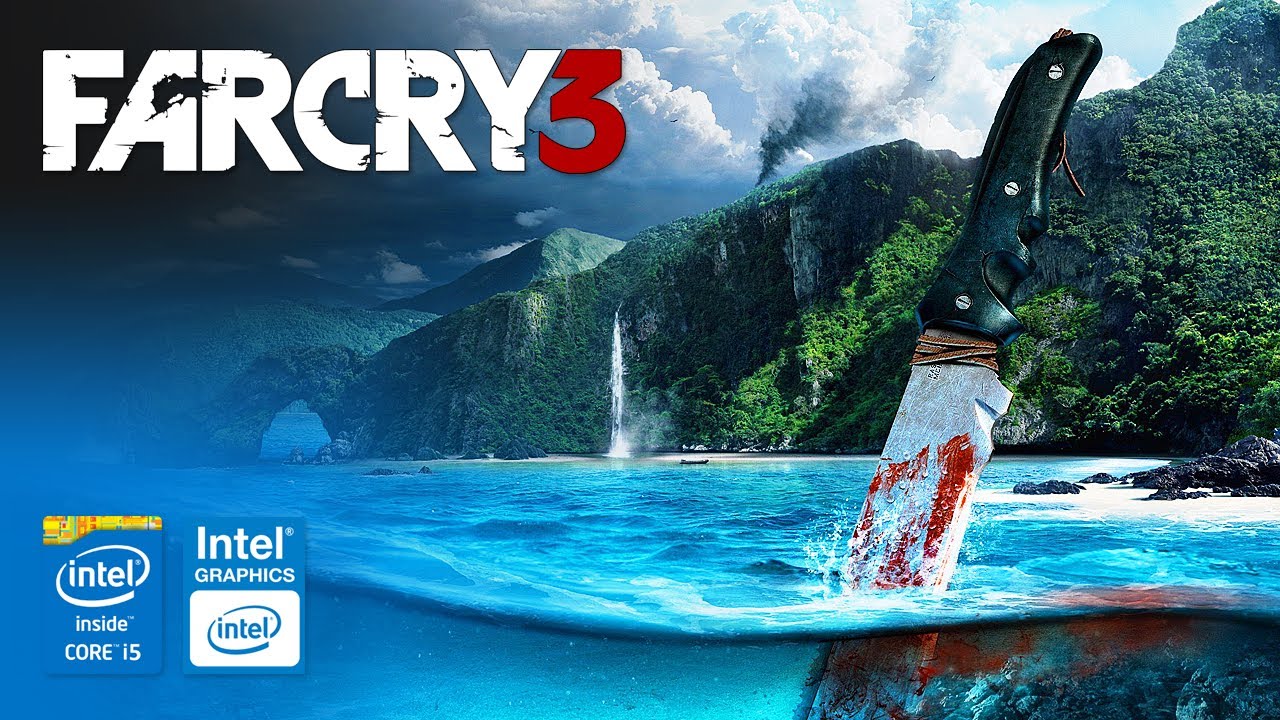 Far Cry 3 on Intel HD Graphics 2500 | Core i5-3570 & 8GB RAM - YouTube