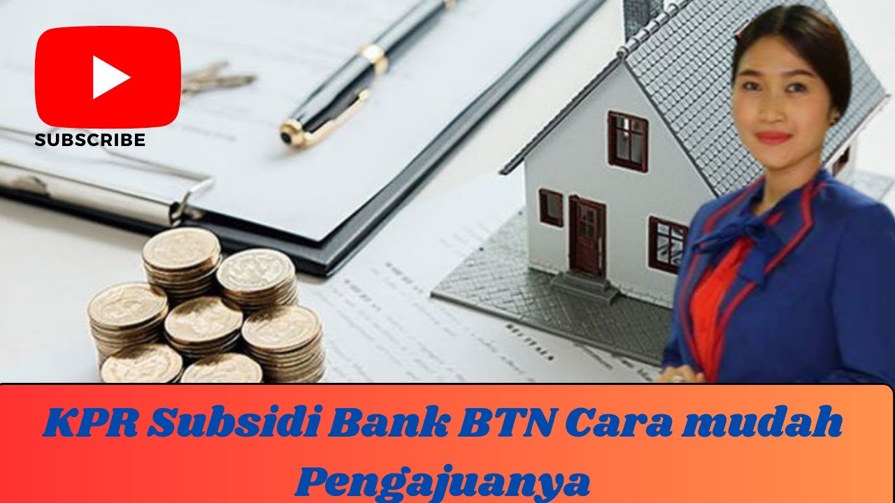 KPR Subsidi BTN cara mudah pengajuanya #kredit #kpr #btn #kprbtn - YouTube