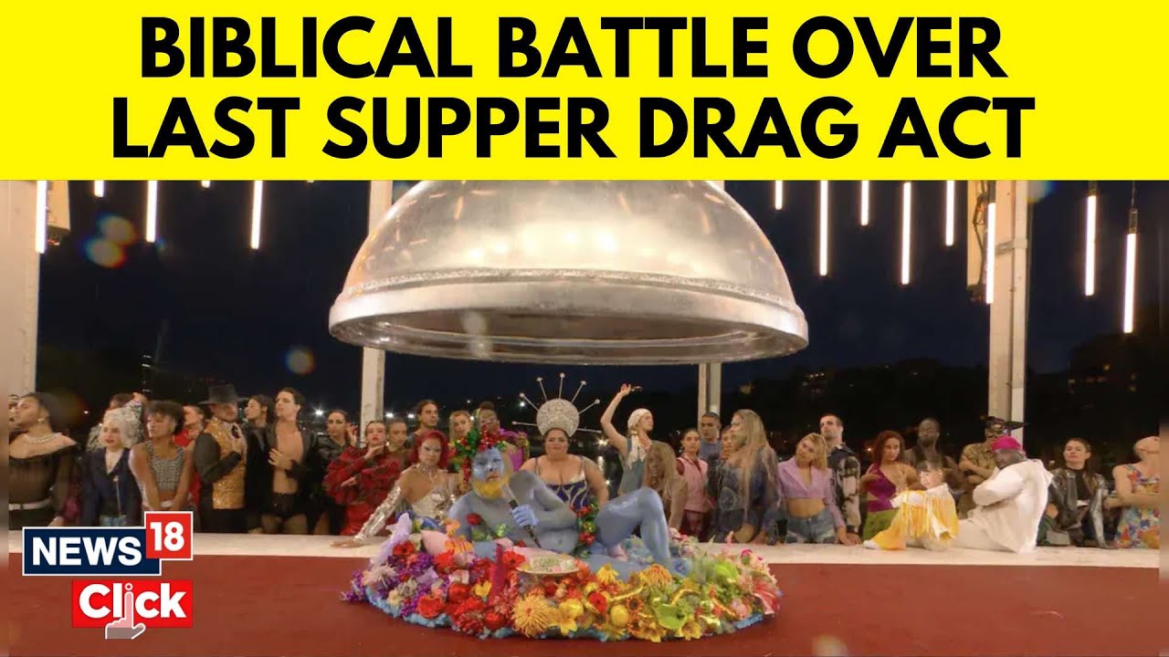 Paris Olympics 2024 | Drag Parody Of 'The Last Supper' Draws Flak ...
